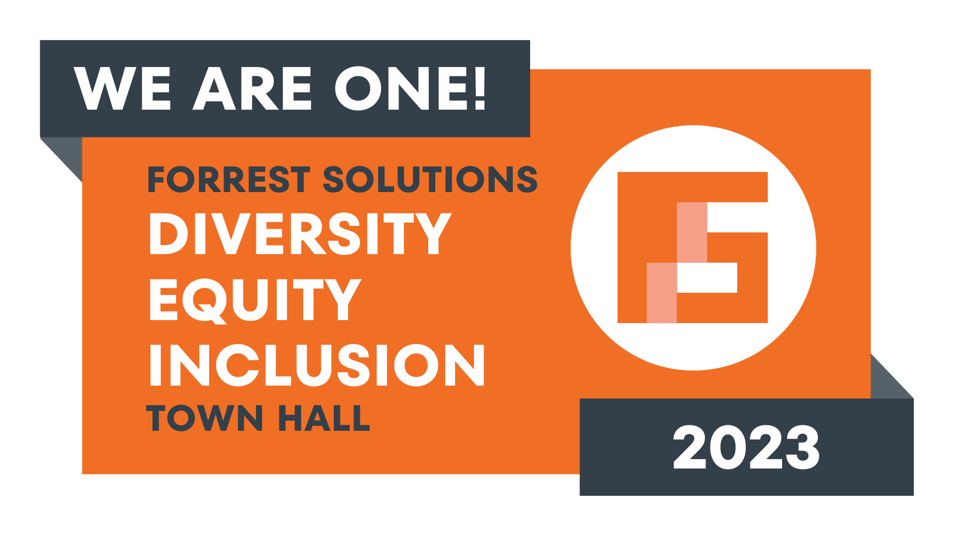 Forrest Solutions Diversity, Equity, and Inclusion Town Hall